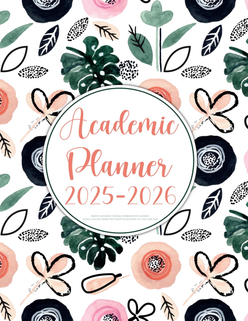 Academic Planner 2025-2026: Monthly and Weekly Schedule Organizer with ...
