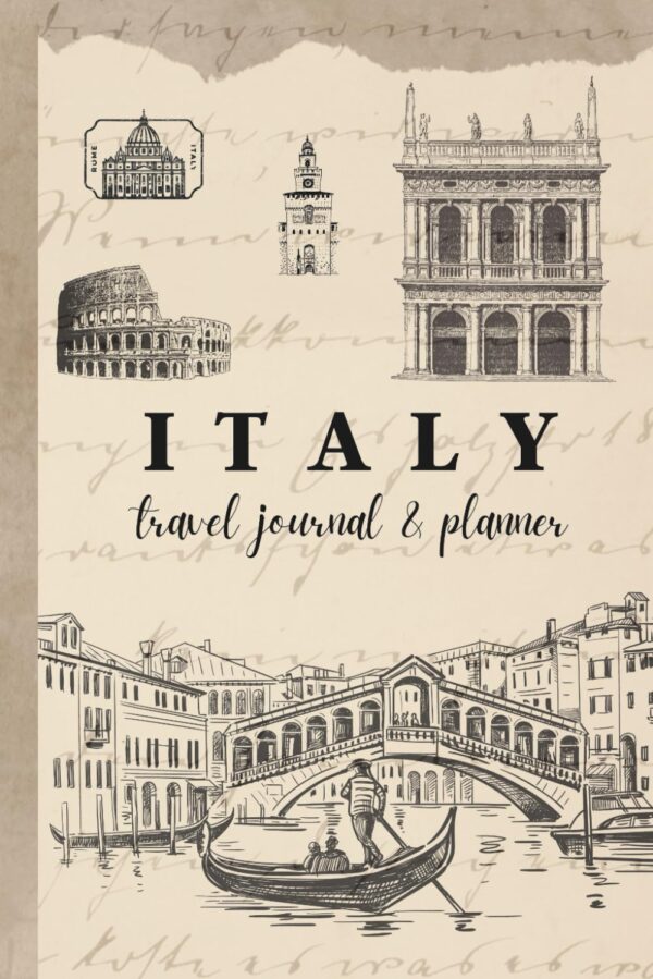 Italy Travel Journal: Trip Planner and Prompted Diary I Keepsake Travel ...