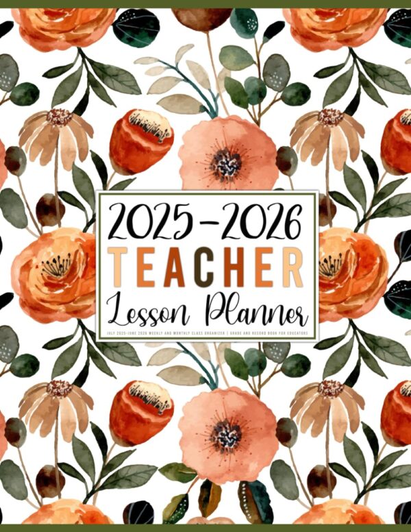2025-2026 Teacher Lesson Planner: July 2025-June 2026 Weekly and ...