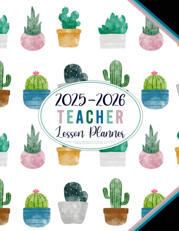 2025-2026 Teacher Lesson Planner: Academic Year Weekly and Monthly ...