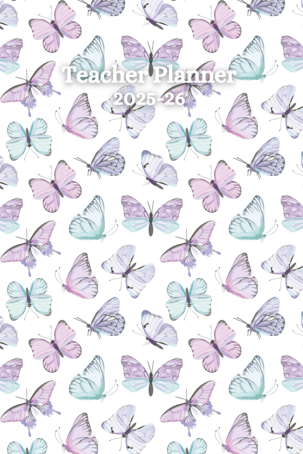 Butterfly Teacher Planner 2025-26: A5 Week-to-view teacher diary for ...