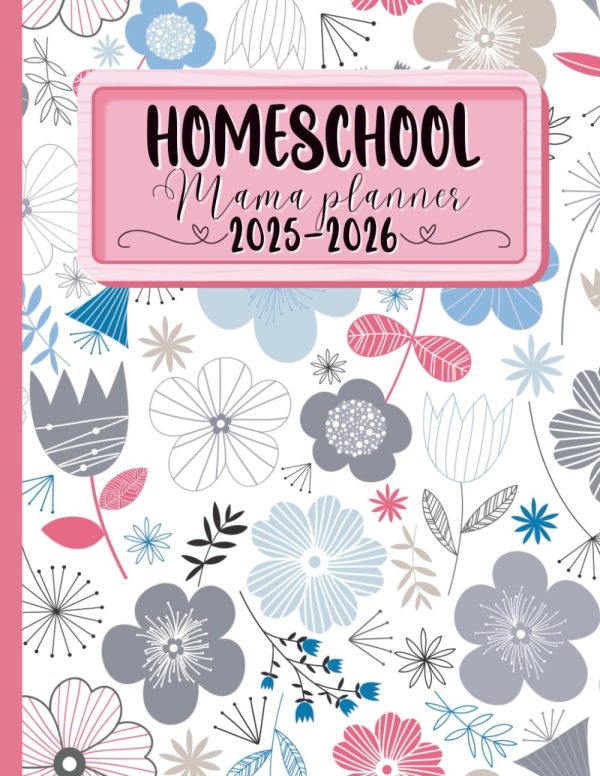 Homeschool Mama Planner 2025–2026: Track Lessons, Grades & Schedules ...