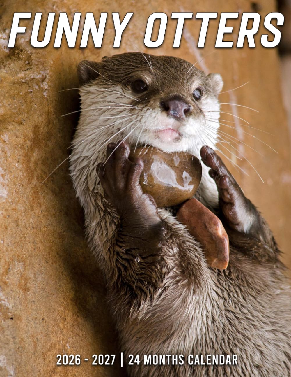 Funny Otters Calendar 2026 - 2027: 2026 to 2027 Organizer with Clean ...