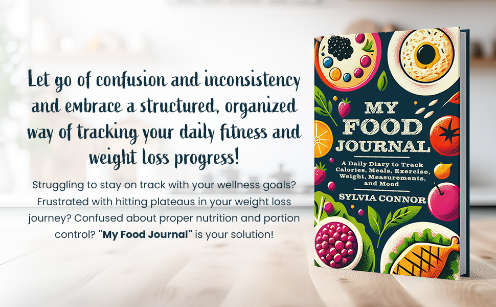 My Food Journal: A Daily Diary to Track Calories, Meals, Exercise ...